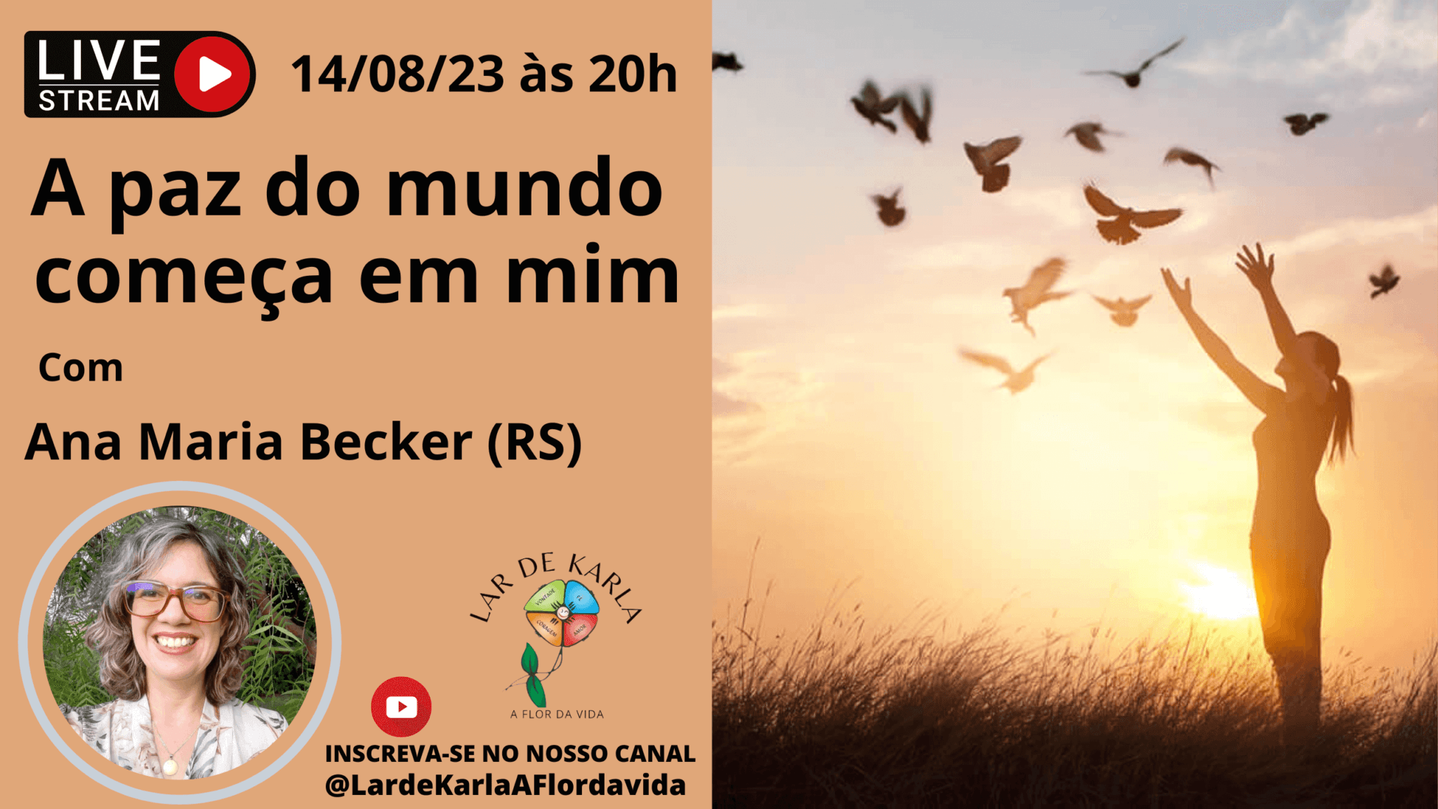 A paz do mundo começa em mim I Ana Maria Becher